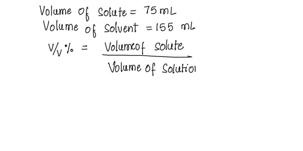 SOLVED: What is the volume percentage of a solution formed by ...