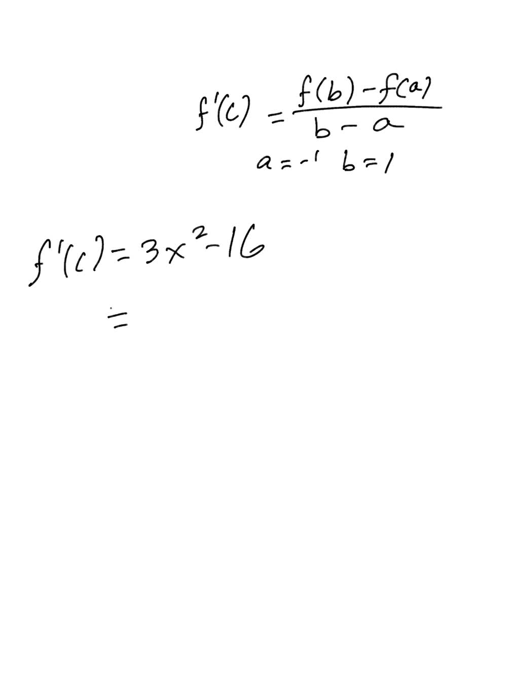 SOLVED: Determine if the Mean Value Theorem for Integrals applies to the function f(x) = x3 ...