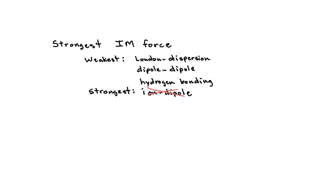 Solved 4 The Predominant Intermolecular Force Between Molecules Of C Ch3 4 Is A London
