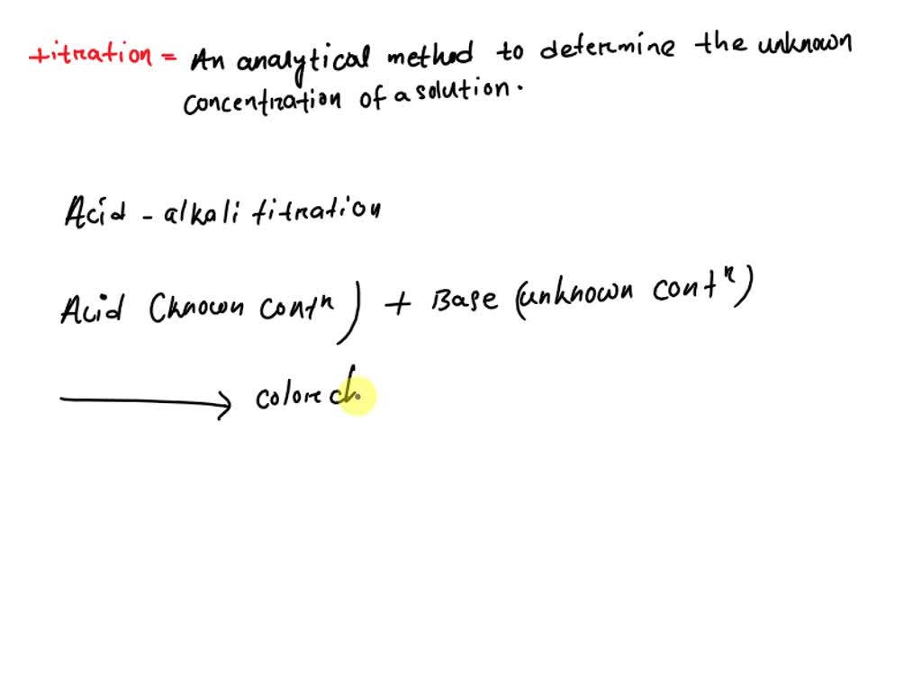 SOLVED: Today we are going to perform a titration. What is an acid ...