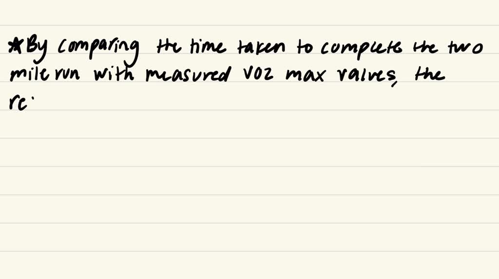 SOLVED: A field test of maximal oxygen consumption such as shutle run ...