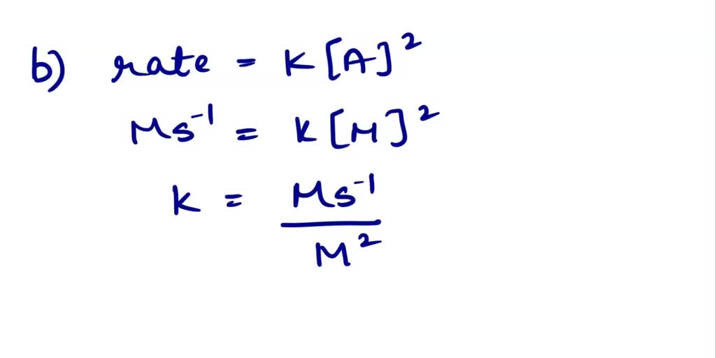 SOLVED: What are the units of k for each type of reaction? First-order ...
