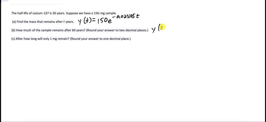 SOLVED: Calculate and plot the decay of # radioactiv= Isuropt formation of cenent Cesium-137 is ...