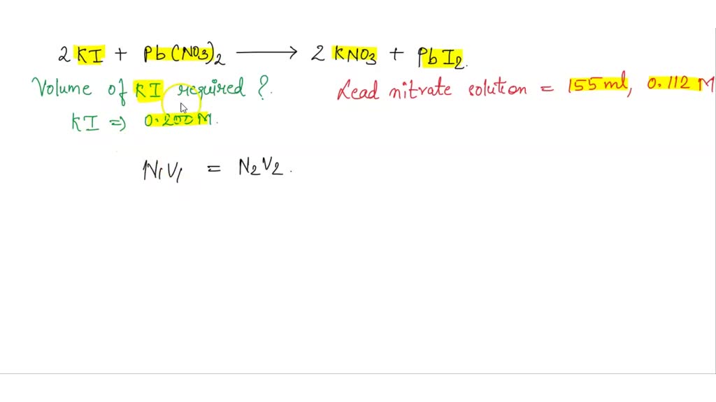 SOLVED: 13 Potassium iodide reacts with lead(Il) nitrate What minimum ...