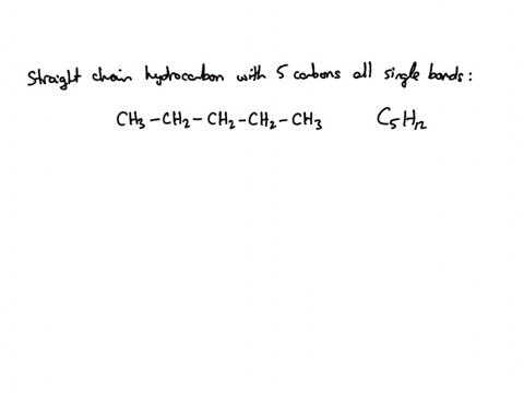 How is a straight chain hydrocarbon X with 5 carbon atoms...