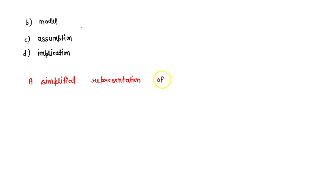 SOLVED: 'A simplified representation of the real world that is used to ...