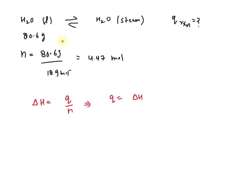 SOLVED: Calculate the amount of heat (in kJ) required to convert 80.6 g of water to steam at 100 ...