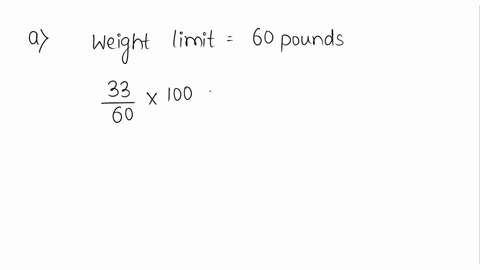 A rocking horse has a weight limit of 60 pounds what...