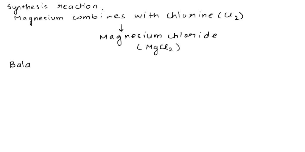 SOLVED: 2. Magnesium combines with chlorine, Cl2, to form magnesium ...