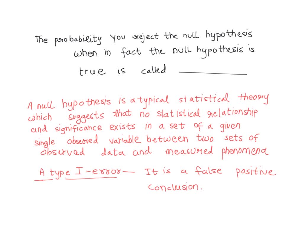 Solved The Error Of Rejecting A True Null Hypothesis Is Is The Same As β A Type Ii Error A