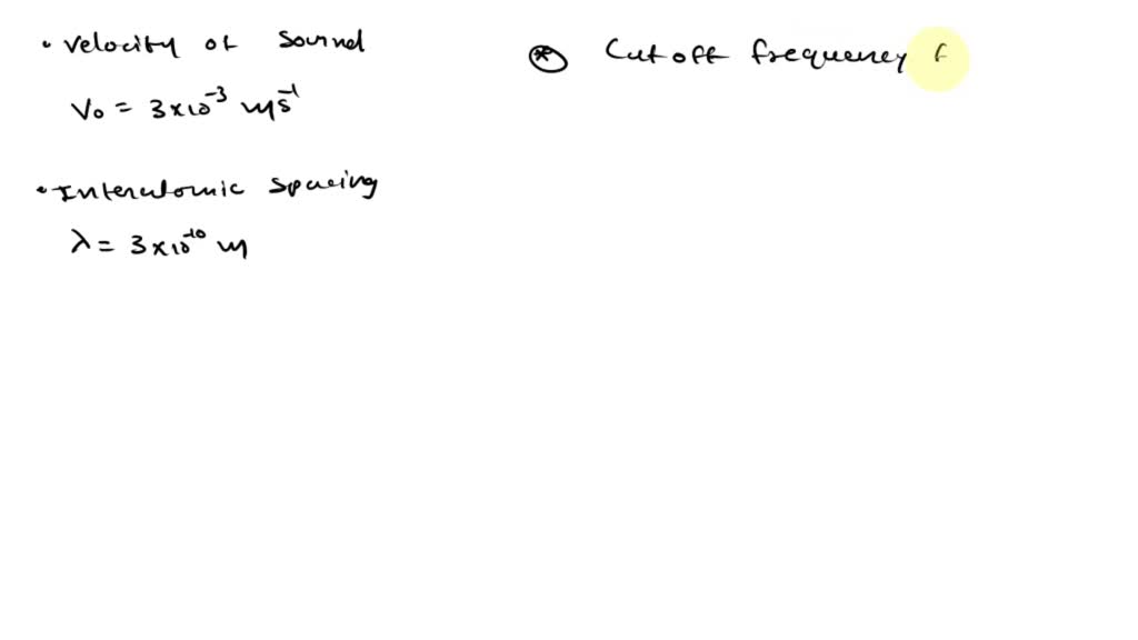 Compute the cuf-off frequency for linear monoatomic lattice if the ...