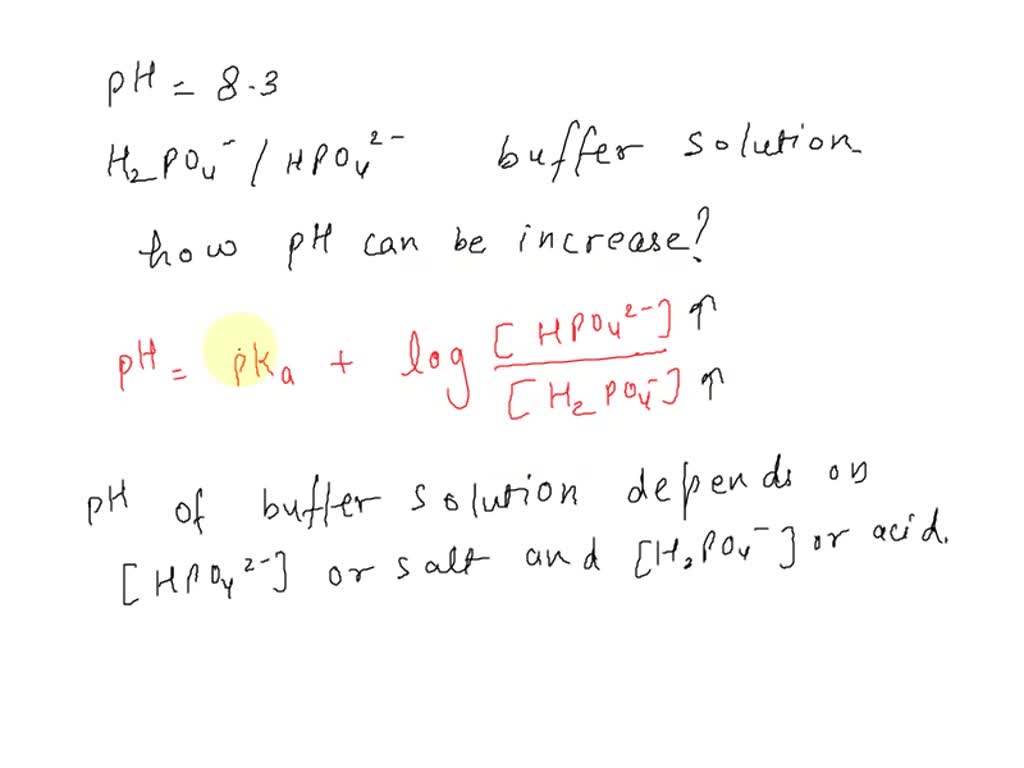 SOLVED: A phosphate buffer (H2PO4-/HPO42-) has a pH of 8.3. Which of the following changes will ...