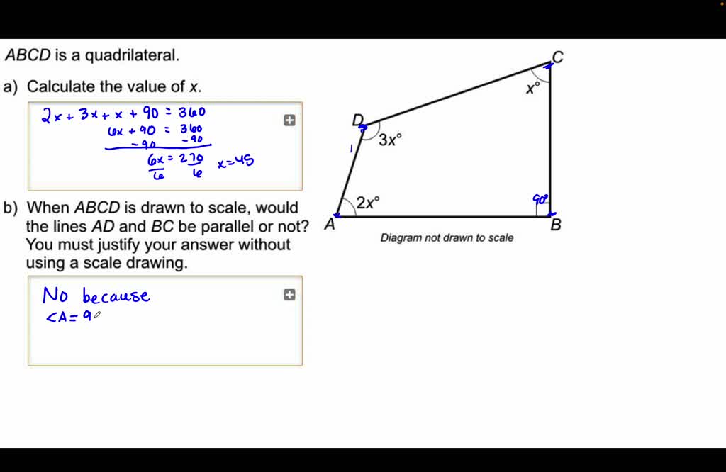 SOLVED: 'ABCD is a quadrilateral. a) Calculate the value of x. b) When ABCD is drawn to scale ...