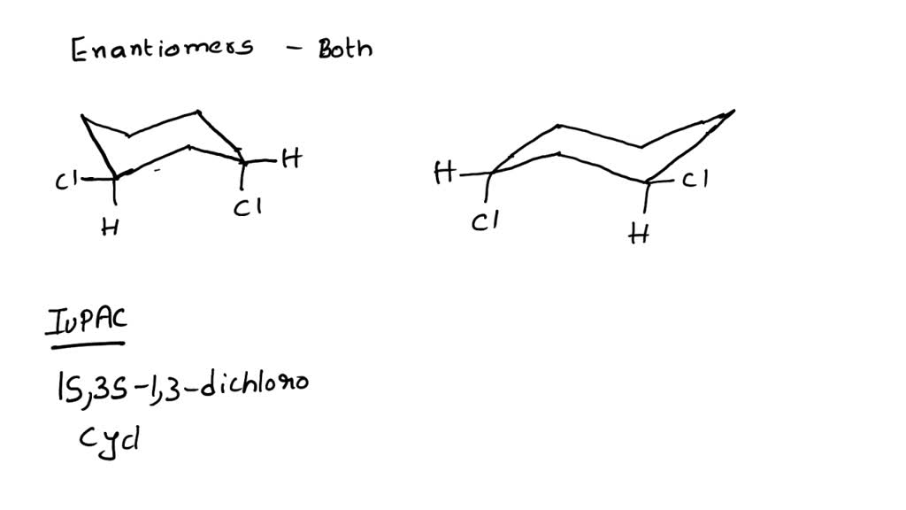 SOLVED: Constitutional isomers, or two molecules. Are they enantiomers ...