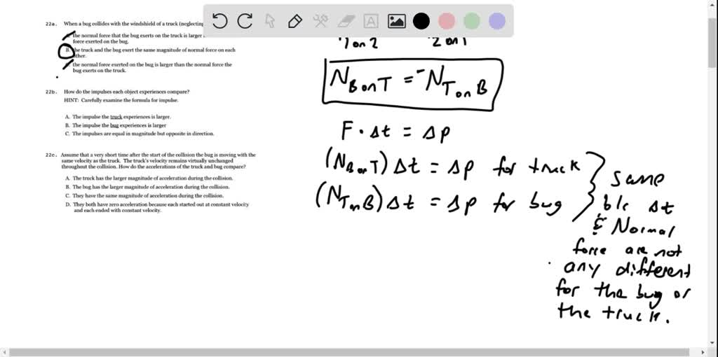 SOLVED: 22a Wnen bug collides with the windshield of truck (neglecting ...
