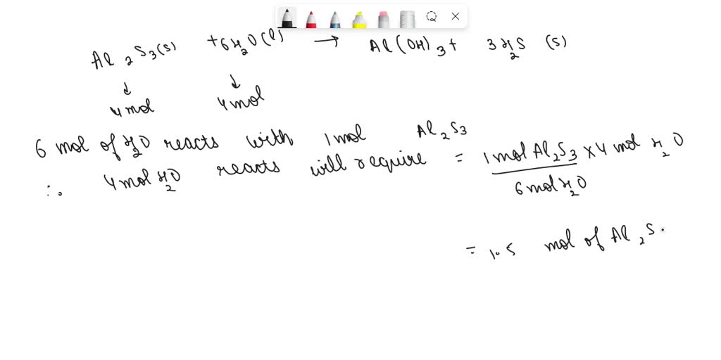 SOLVED: Determine the theoretical yield of H2S (in moles) if 4.0 mol Al2S3 and 4.0 mol H2O are ...