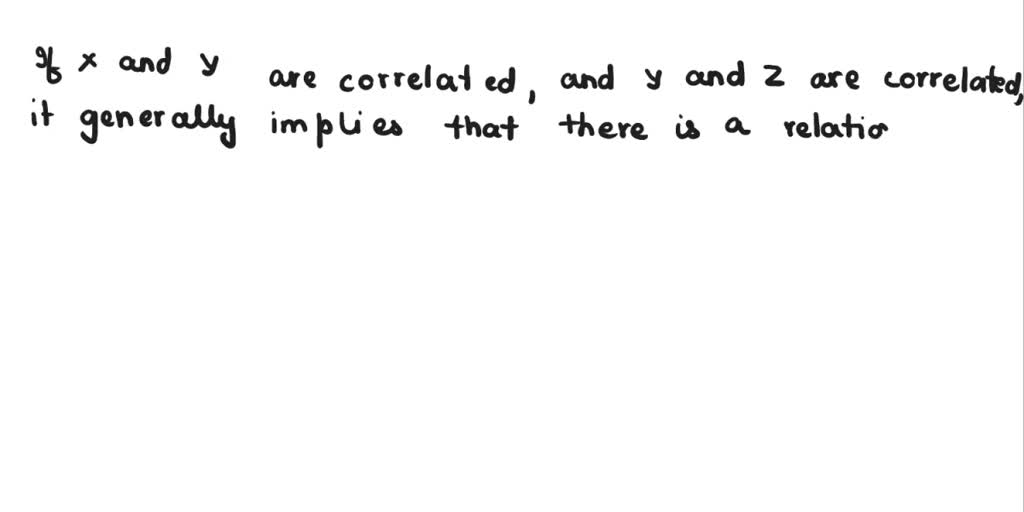 Solved If X Y And Z Are Random Variables Such That X And Y Are 2167