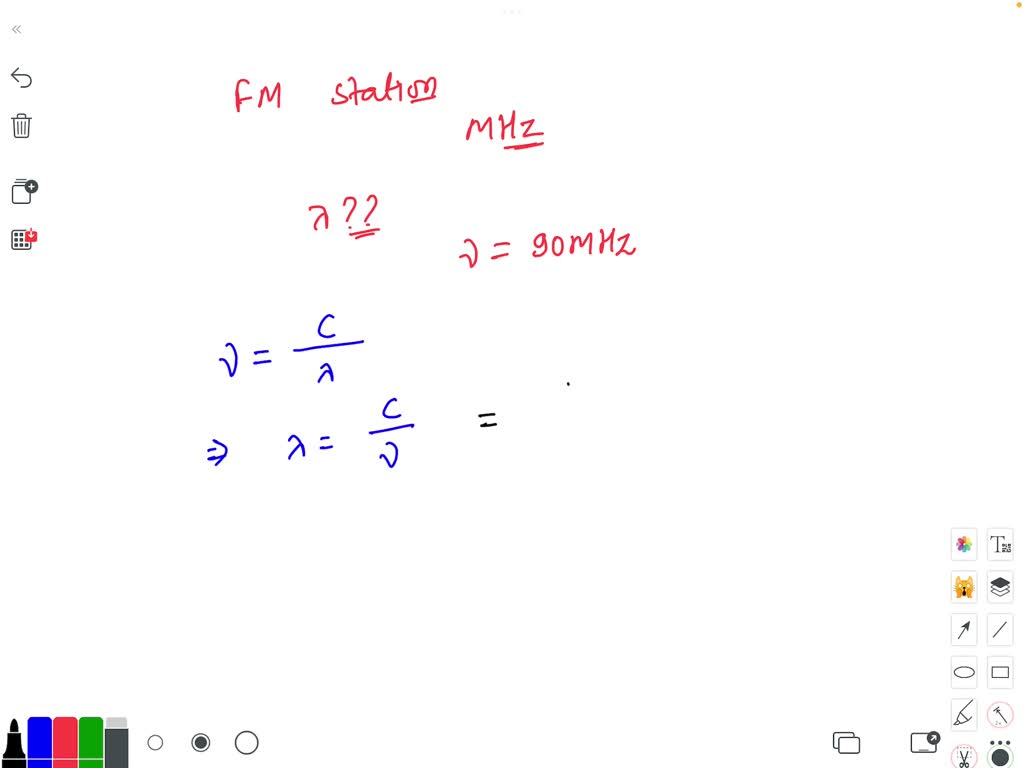 SOLVED: FM stations have MHz frequencies. What is the wavelength of a ...