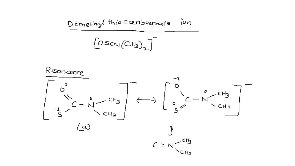 for the dimethylthiocarbamate ion [OSCN(CH3)2]-. Add bonds and electron lone pairs in order to ...