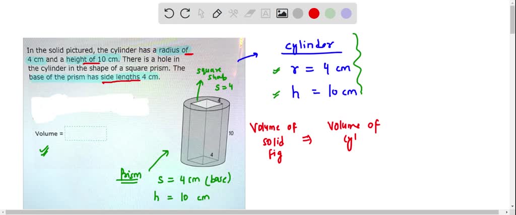 SOLVED: 'Can someone help me out? In the solid pictured, the cylinder has a radius of 4 cm and a ...