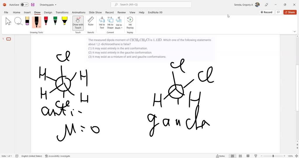 SOLVED: The measured dipole moment of ClCH2CH2Cl is 1.12 D. Which one ...