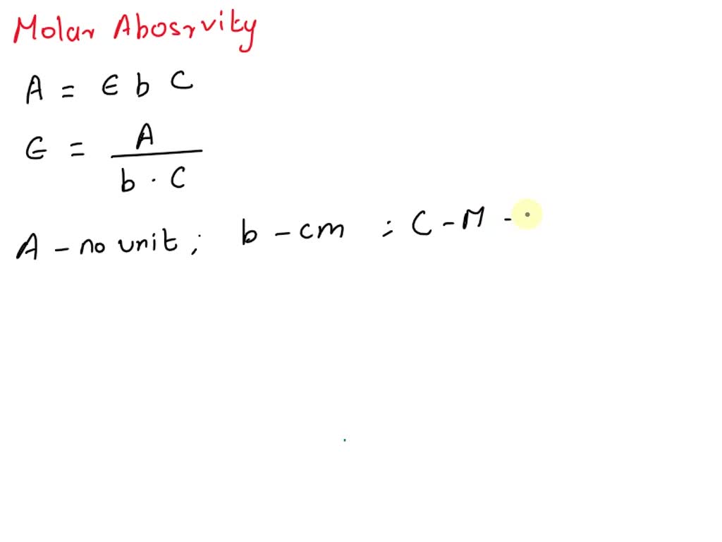 SOLVED: Absorbance is a unitless quantity. Path length is measured in ...