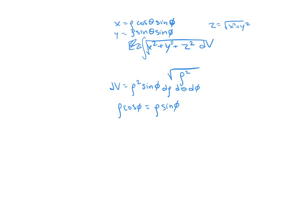 Use spherical coordinates. Evaluate E x2 + y2 + z2 dV, where E lies ... Use spherical coordinates. Evaluate E x2 + y2 + z2 dV, where E lies ...