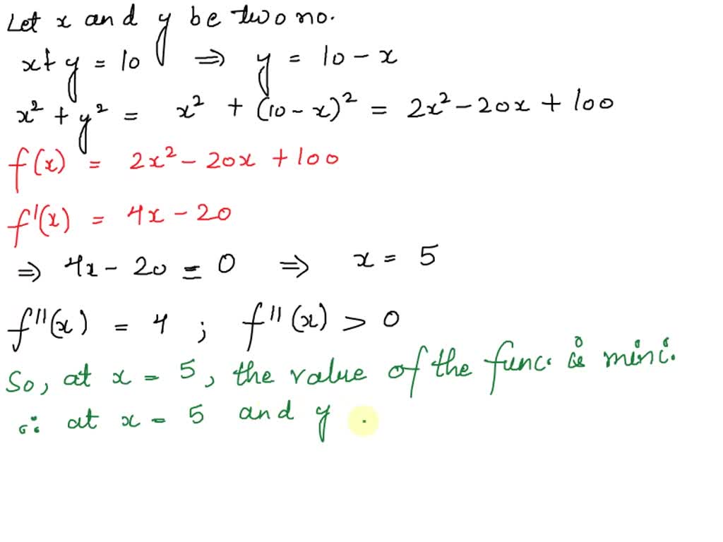 Solved Two Positive Integers Sum To 10 A Minimize The Sum Of Their Squares B Maximize The