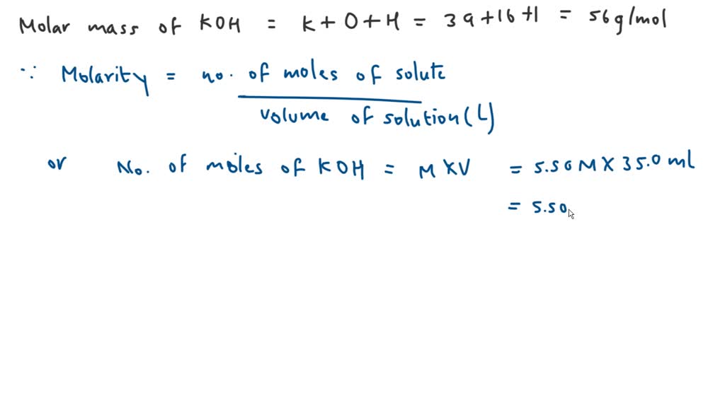 SOLVED: How many grams of KOH are required to make 35.0 mL of a 5.50 M KOH solution?