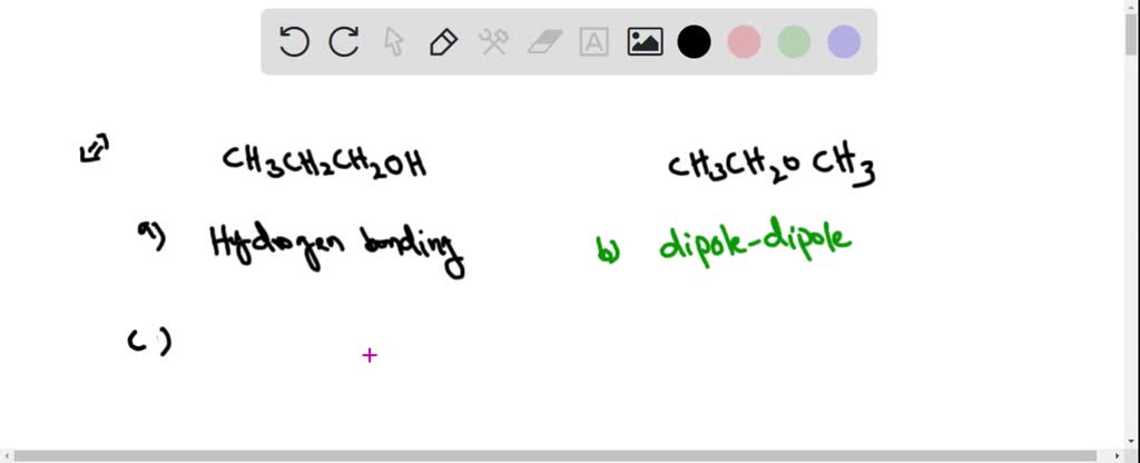 The compounds 1-propanol; CH3CH2CH2OH, and ethyl methyl ether ...