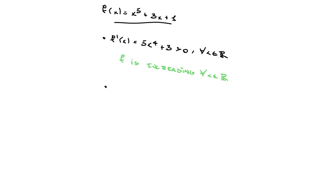 SOLVED: Use IVT and the corollary to the Mean Value Theorem to prove that the equation x^5+3x+1 ...