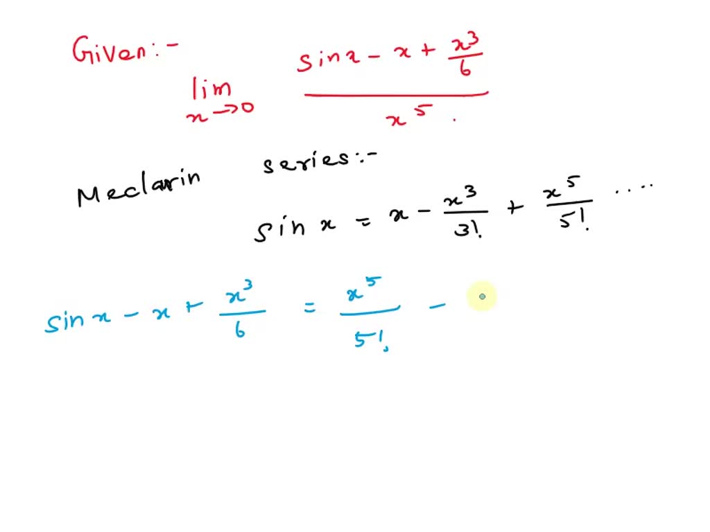 SOLVED: Use the Maclaurin series of sin x to evaluate the limit of sin ...
