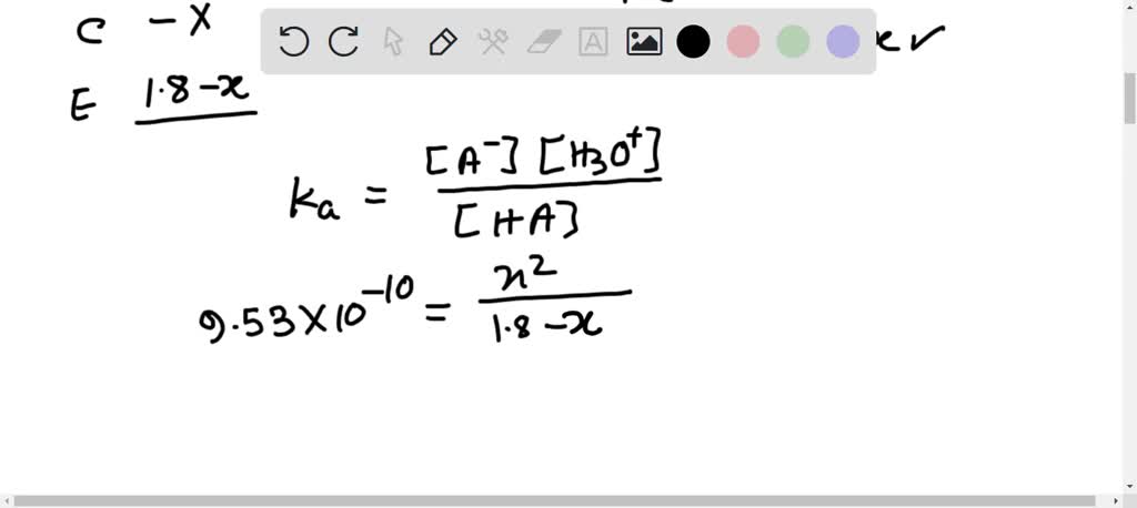 SOLVED: Question: What is the pH of a 1.8 M solution of a weak acid HA ... SOLVED: Question: What is the pH of a 1.8 M solution of a weak acid HA ...