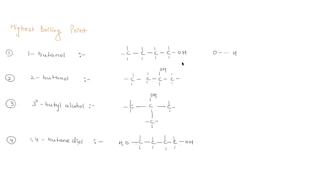 SOLVED: Which of the following has the highest boiling point? I-butanol ...