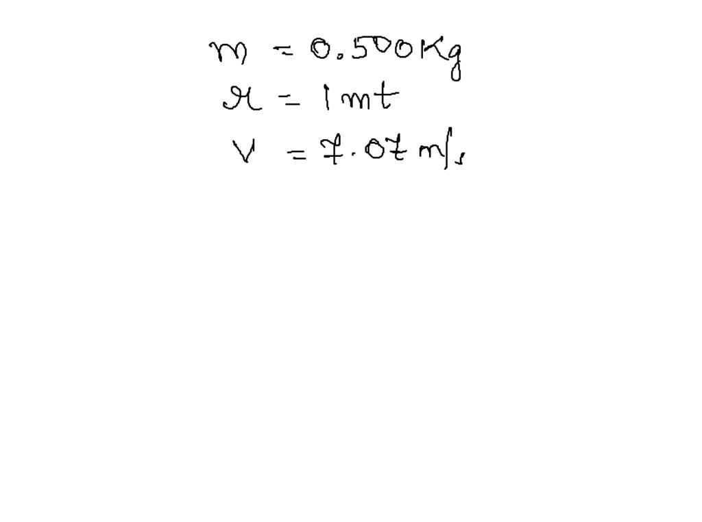 SOLVED: .org A string is tied with a 0.500 kg object and swung around a person's head in a ...