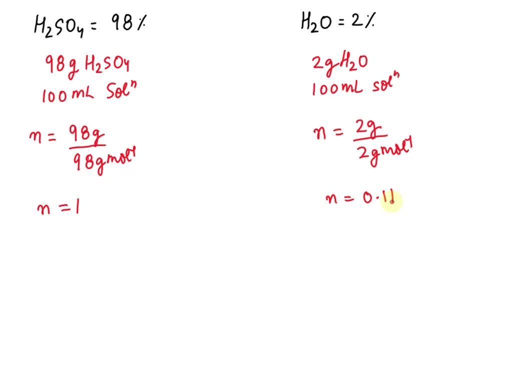 SOLVED: Commercial sulfuric acid is 98% H2SO4 and 2% H2O. What is the ...