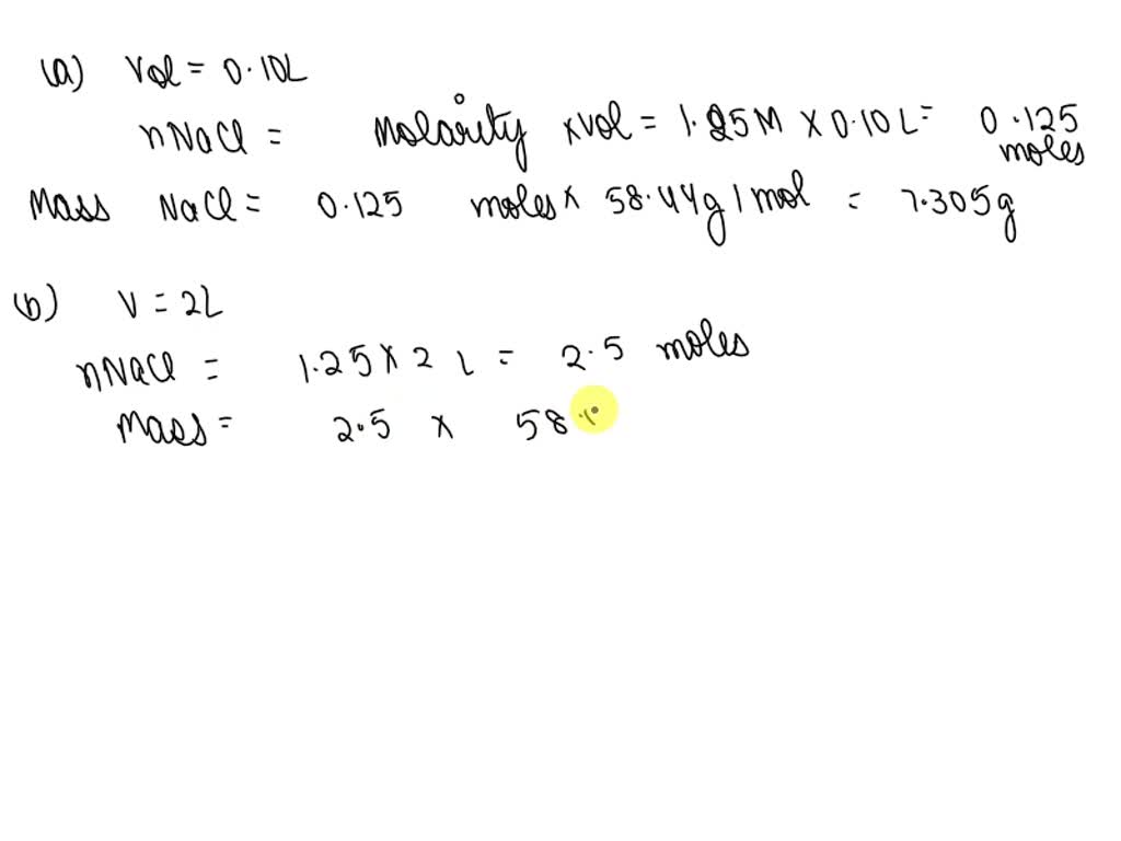 SOLVED: How many grams of NaCl are contained in each of the following volumes of a 1.25 M ...