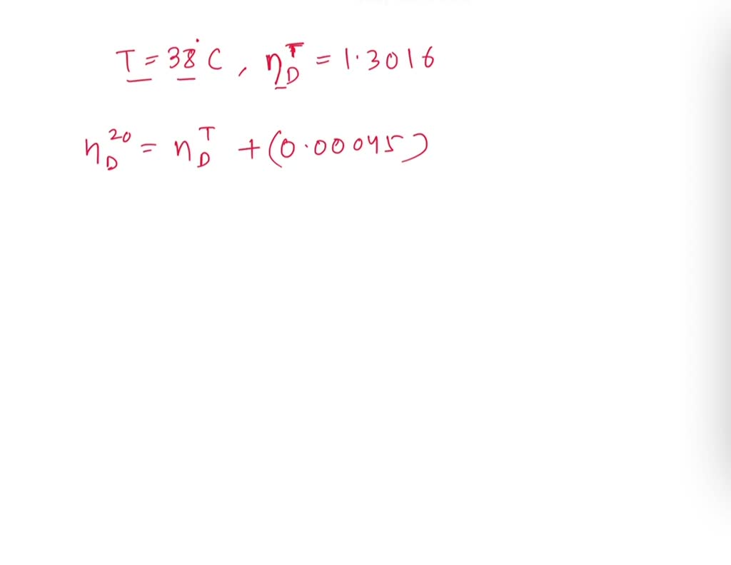 SOLVED: 2. (5 points) The refractive index of an oil was measured during a hot summer day and ...