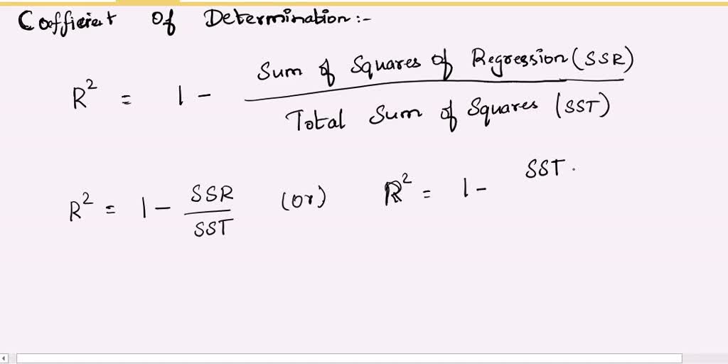 Solved What Would Be The Coefficient Of Determination R2 If The Total Sum Of Squares Sst Is