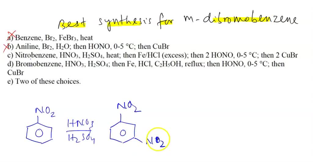 SOLVED: The best synthesis of m-dibromobenzene would be: a) Benzene ...