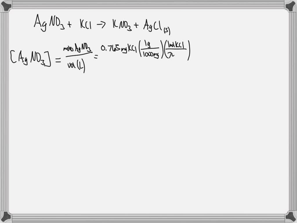 SOLVED: If 26.6 mL of AgNO3 is needed to precipitate all the Cl- ions ...