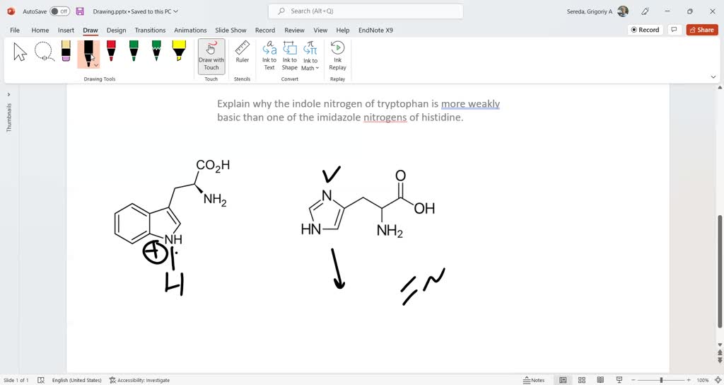 SOLVED: Explain why the indole nitrogen of tryptophan is more weakly ...