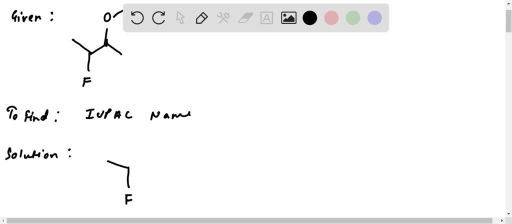 SOLVED: ' Provide the correct IUPAC name for the below molecule. Be careful to include all ...