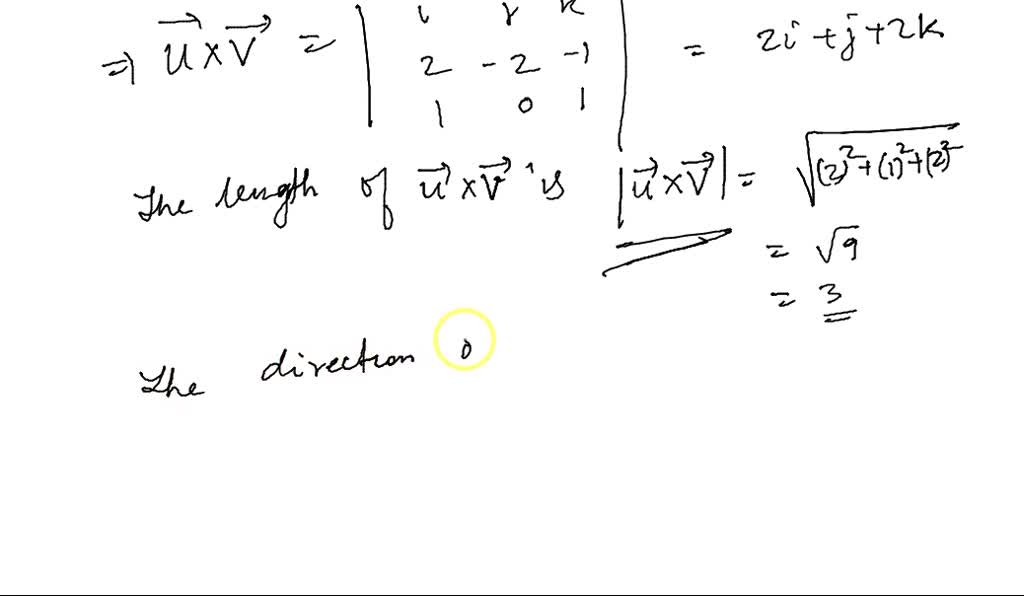 Find the length and direction (when defined) of u x v and v x u. u = 2i ...