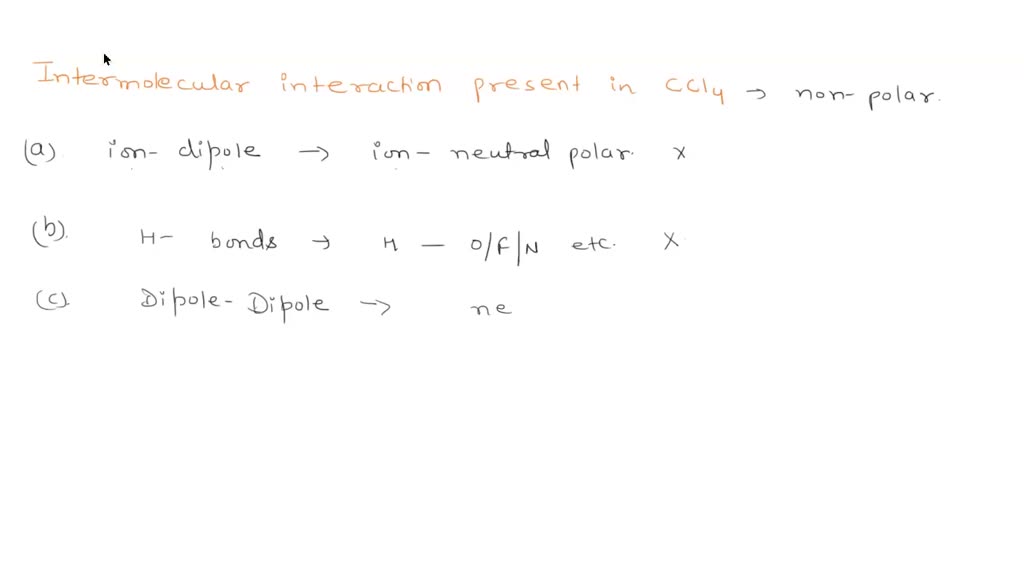 SOLVED: The predominant intermolecular attractions between molecules of ...