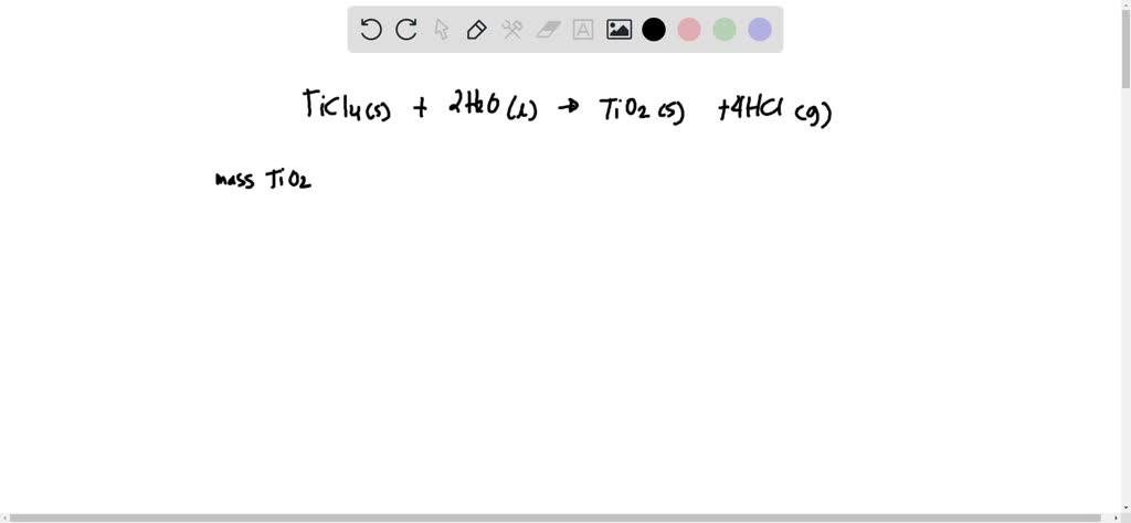 SOLVED: When TiCl4 (s) reacts with H2O (l), the products TiO2 (s) and ...