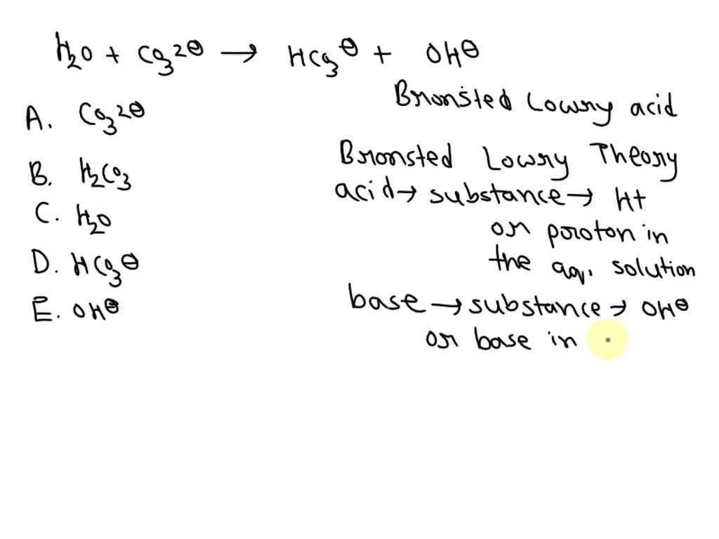 SOLVED: QUESTION 1 Identify the Bronsted-Lowry acid in the following ...