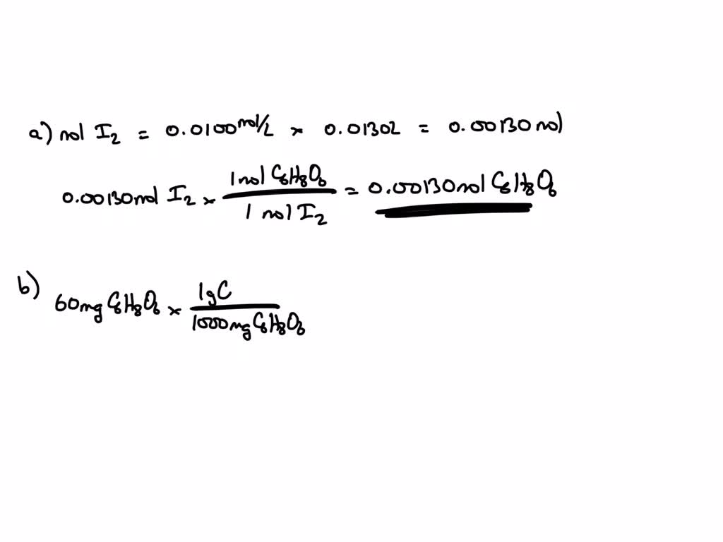 SOLVED: The reaction of the vitamin C (ascorbic acid, C6H8O6) with ...