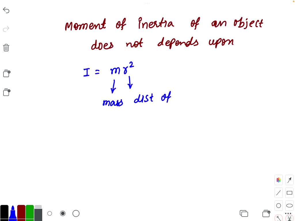 SOLVED: The moment of inertia of an object does not depend on: its mass its angular speed the ...