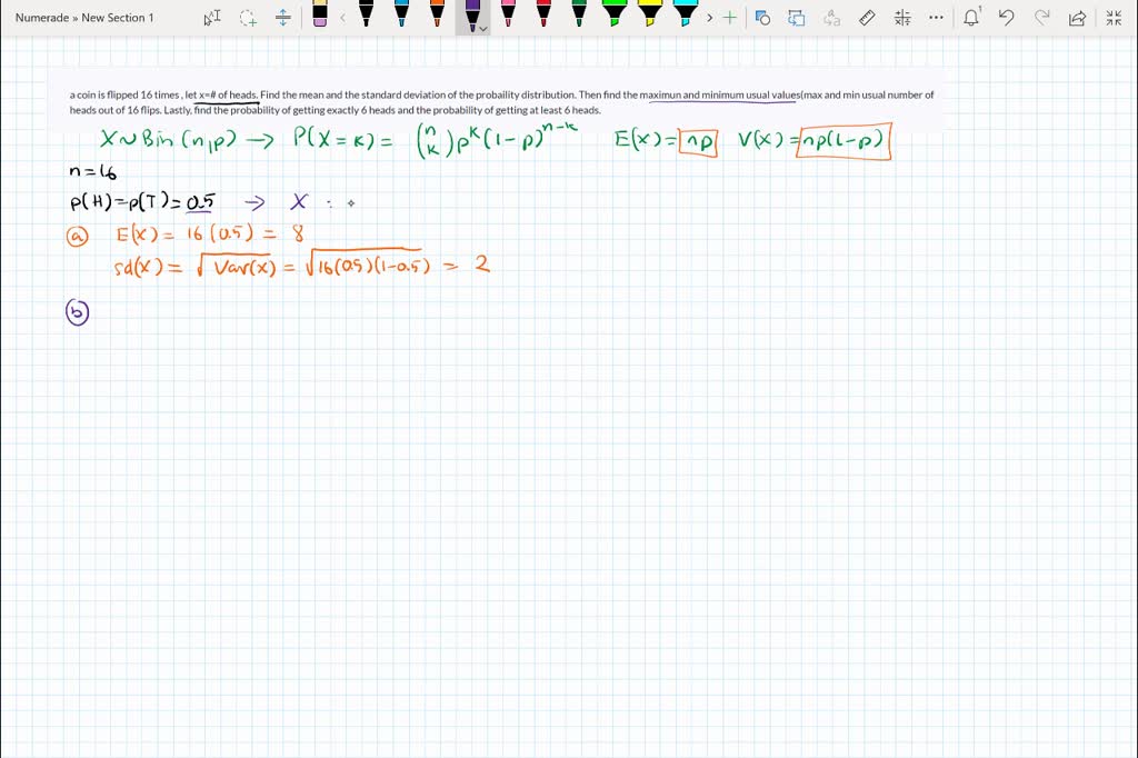 SOLVED: a coin is flipped 16 times , let x=# of heads. Find the mean and the standard deviation ...